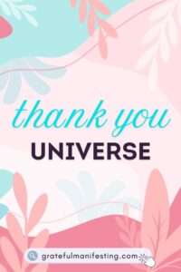 How To Say "Thank You, Universe" In 3 Effortless Ways