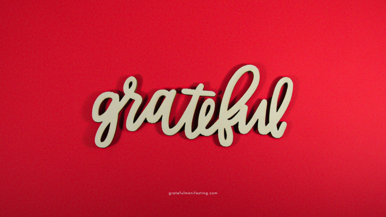 Gratitude List: 201 Things To Be Grateful For In Life