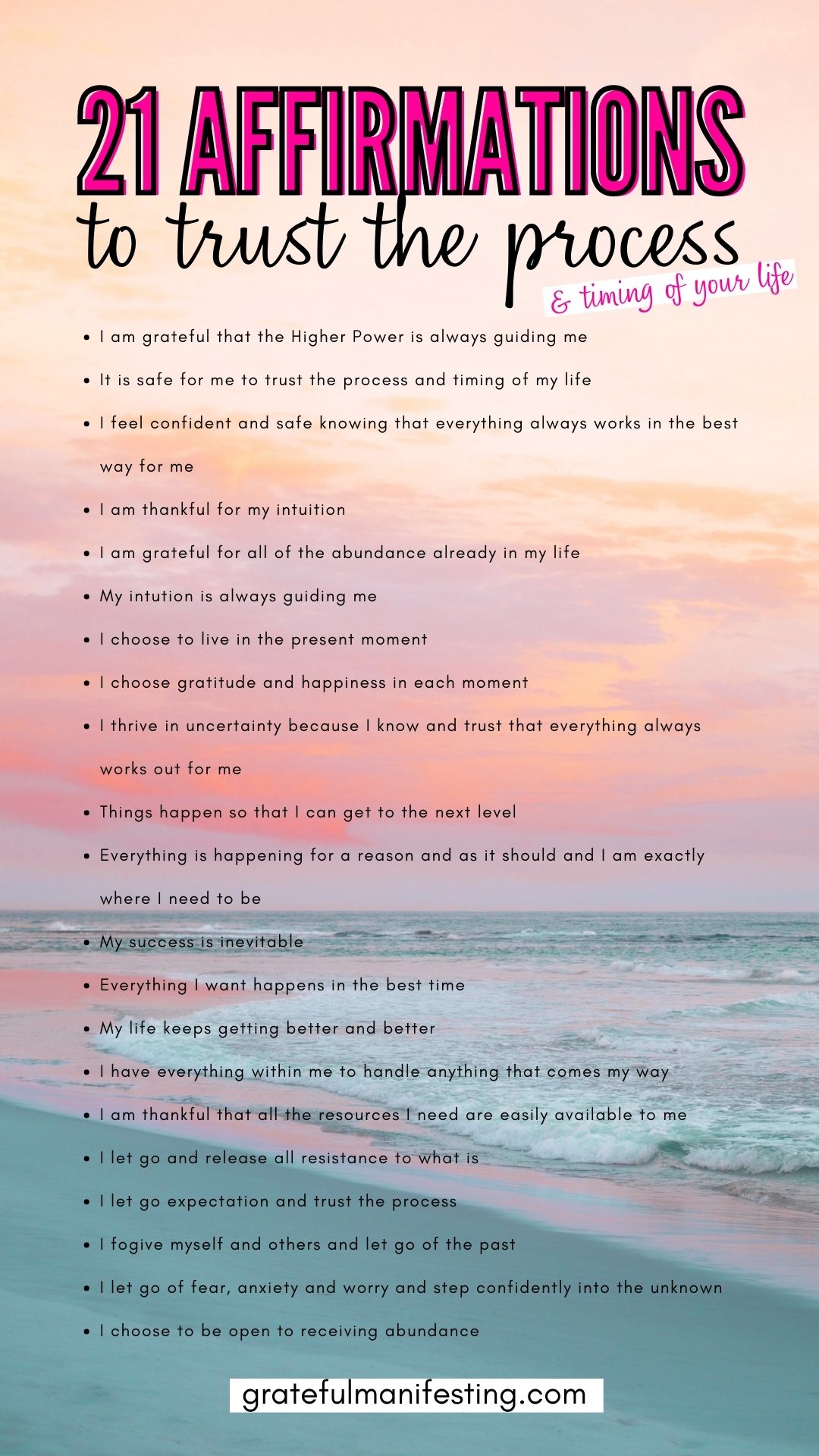 21 Powerful Affirmations To Trust The Process And Timing Of Your Life